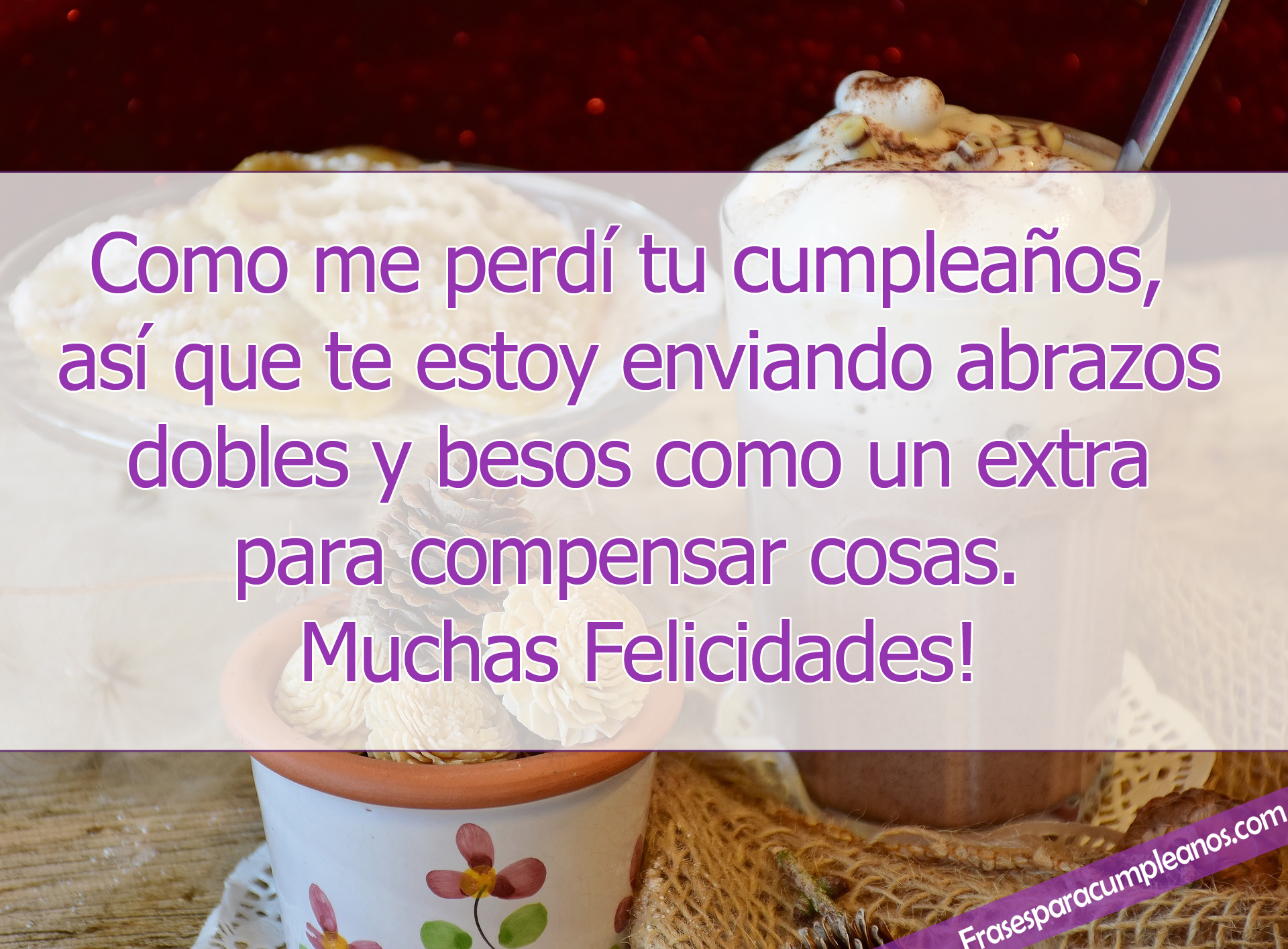 Frases de cumpleaños tardío - frasescumple