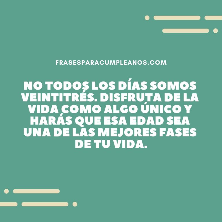 Felicitaciones de cumpleaños 23 Años - frasescumple