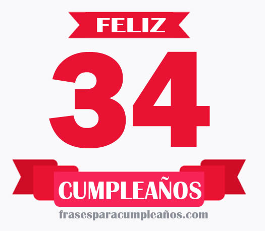Las mas originales felicitaciones de cumpleaños de 34 años ...