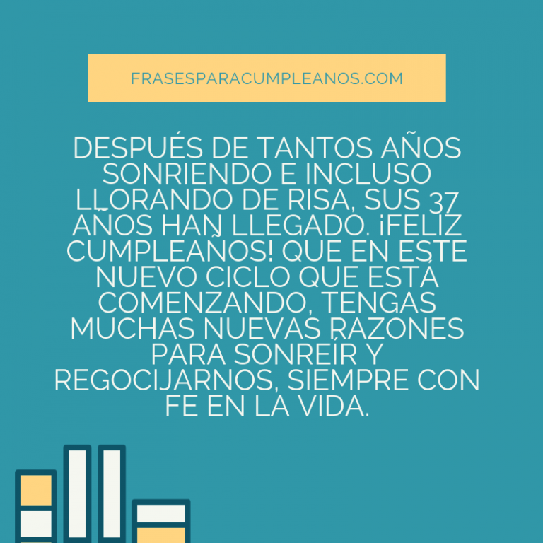 Las mejores felicitaciones de cumpleaños 37 años - frasescumple