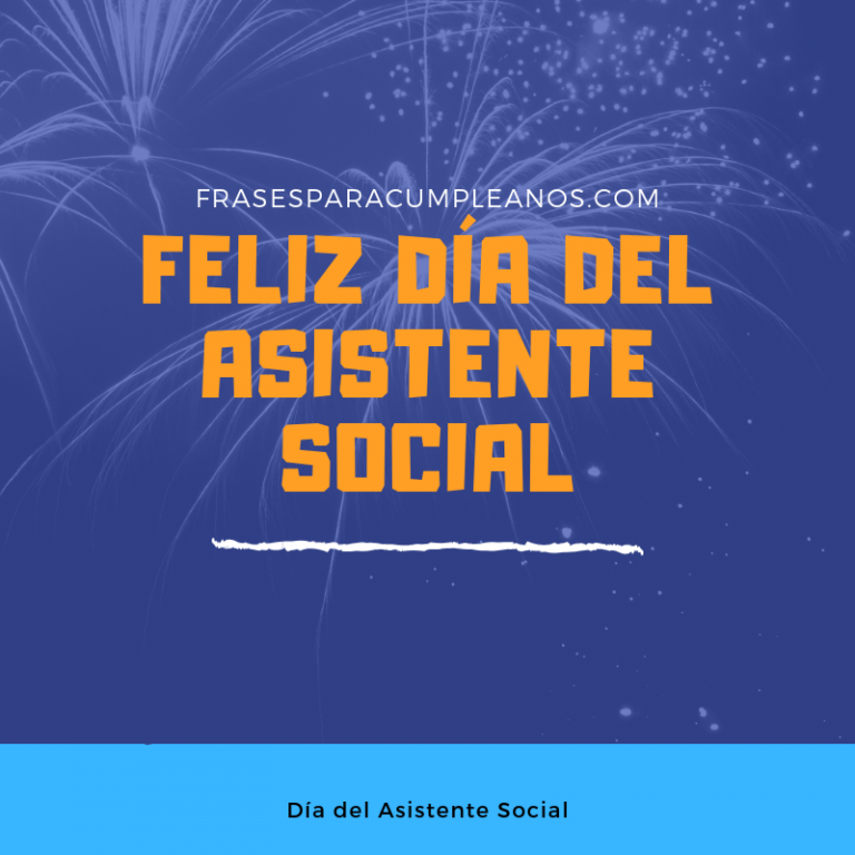 Mensajes de Felicitaciones Día del Asistente Social - frasescumple