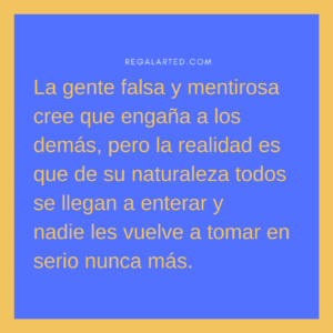Frases Para Gente Falsa Y Mentirosa Frasescumple