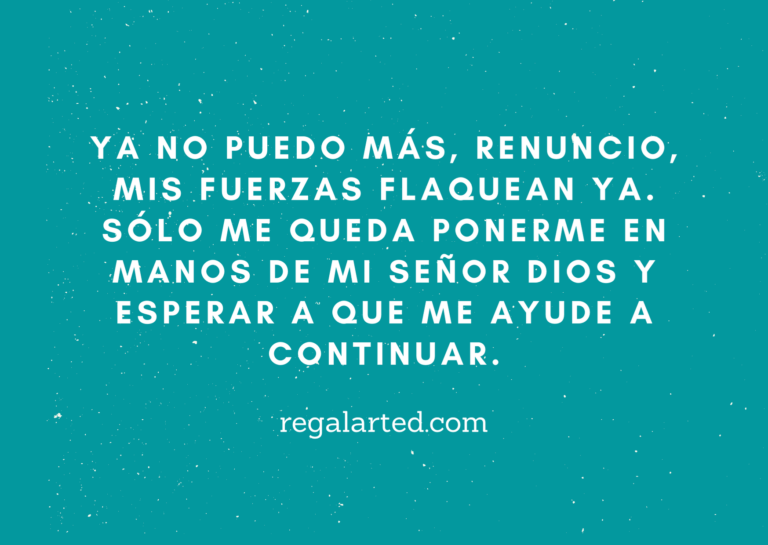 Frases de Ya no puedo más, me Rindo - frasescumple